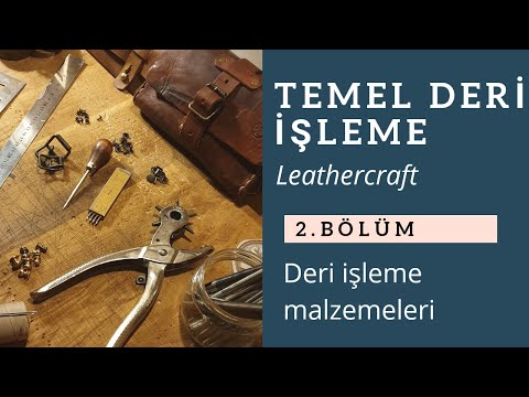 Temel deri işçiliği 2. Bölüm
