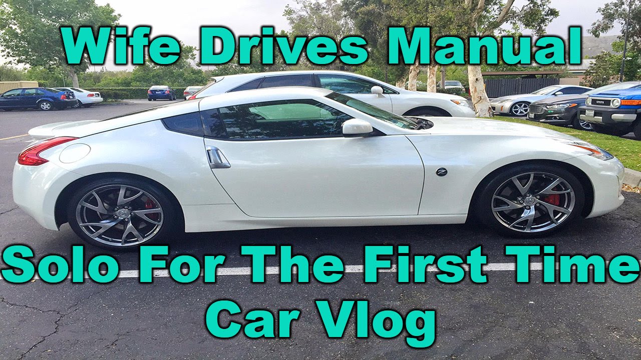 Wife Drives Manual for the first time solo car vlog. - YouTube