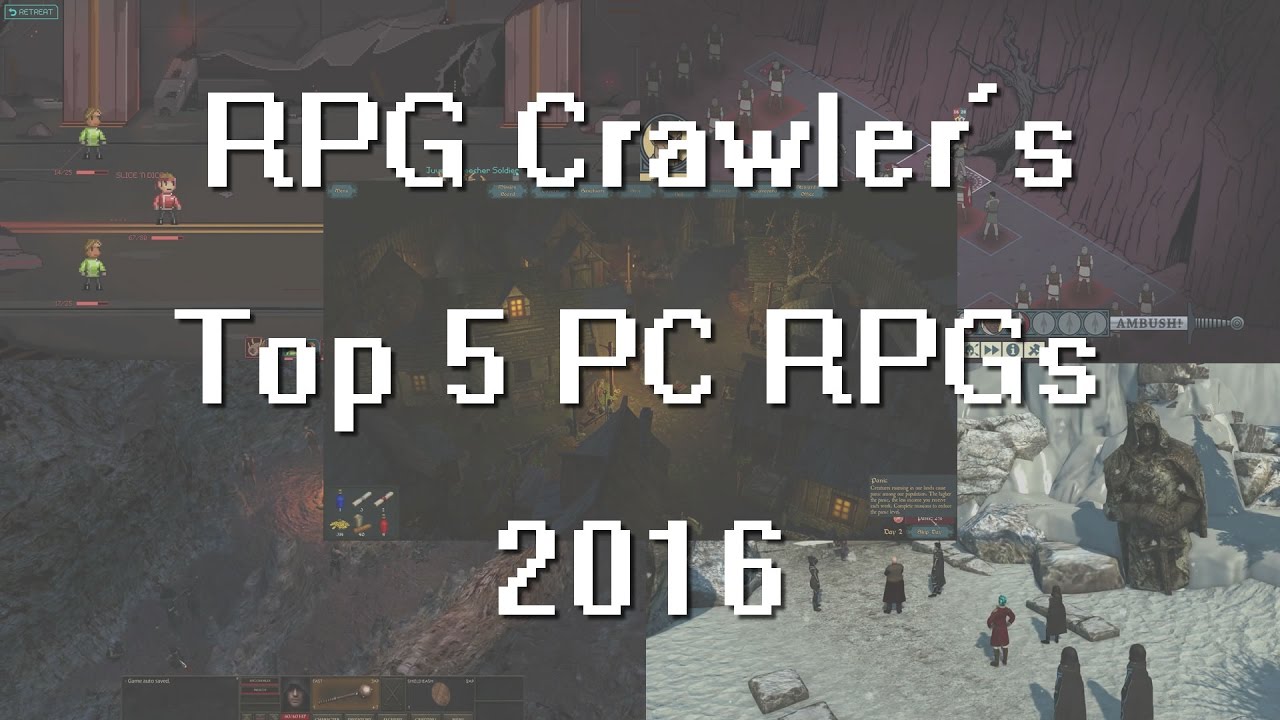 RPG Crawler's Top 5 PC RPGs of 2016 - YouTube