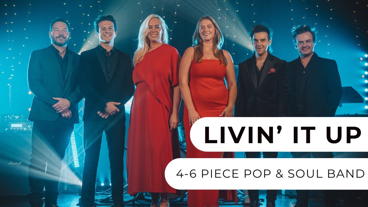 Livin' It Up - 4-6 Piece Pop & Soul Function Band - Entertainment ...