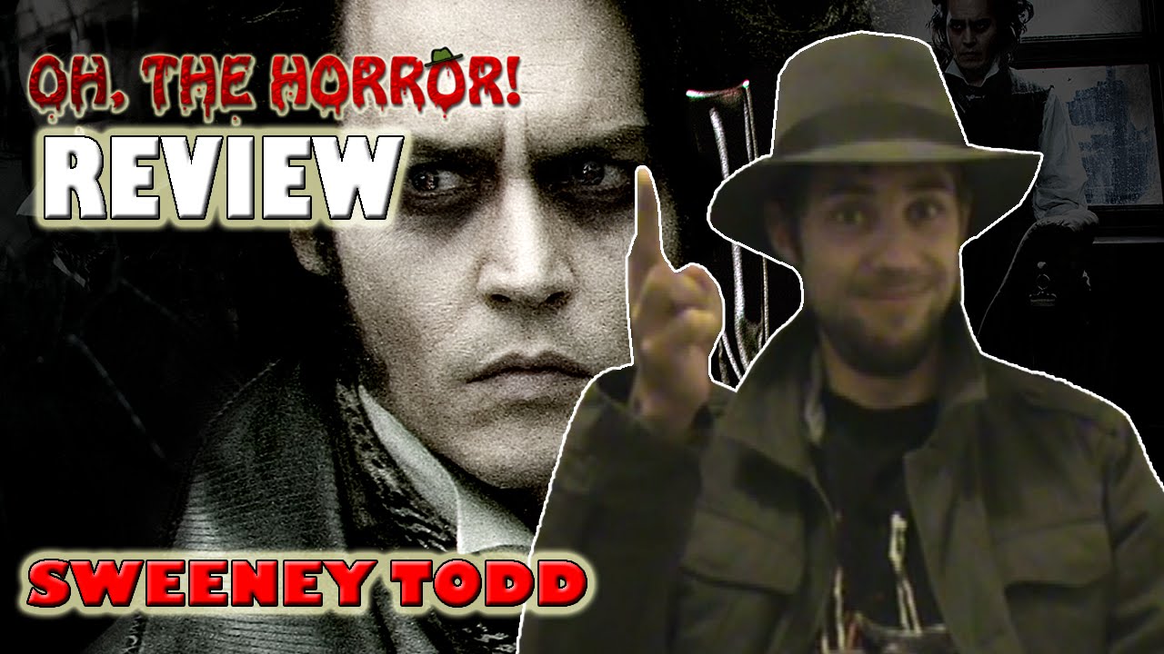 Oh, the Horror! (51): Sweeney Todd - YouTube