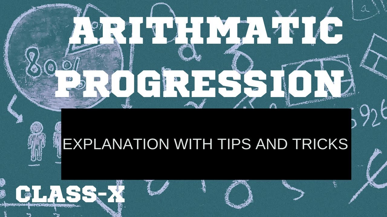 | ARITHMATIC PROGRESSIONS || MATHEMATICS || CLASS - 10TH | - YouTube