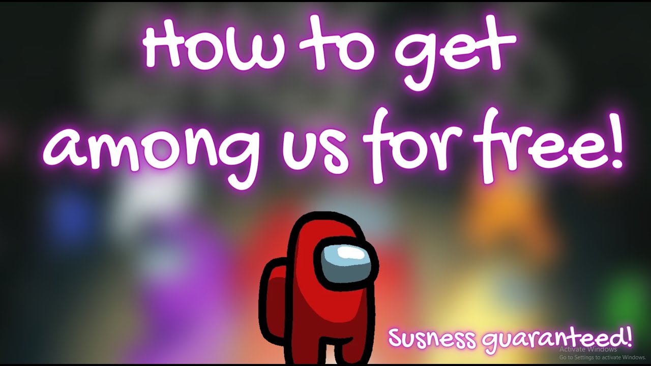 How To Get Among Us For Free YouTube how-to-get-among-us-for-free-youtube