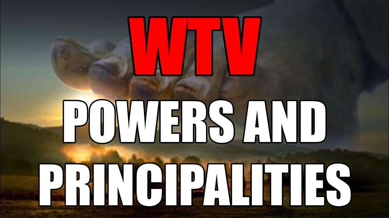 What You Need To Know About POWERS AND PRINCIPALITIES - YouTube