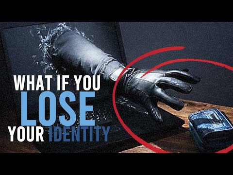 What If You Lose Your Identity?