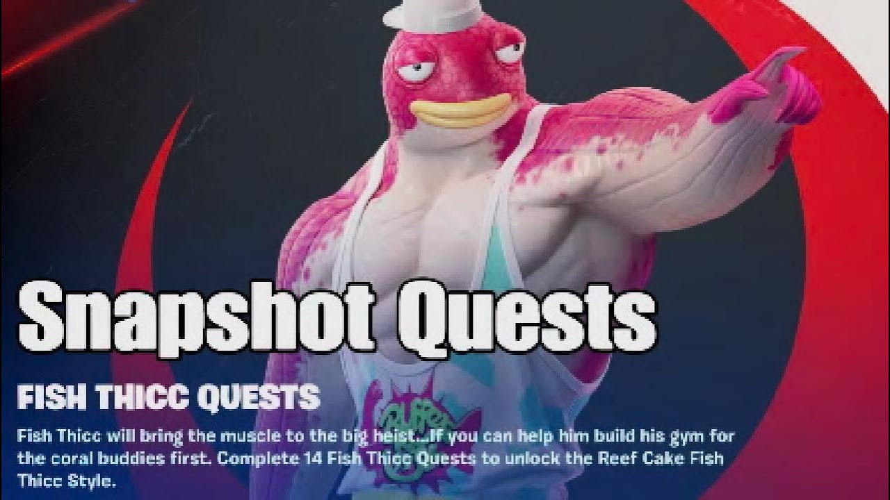 Fortnite Complete Fish Thicc's Snapshot Quests - EASILY Complete the 14 ...