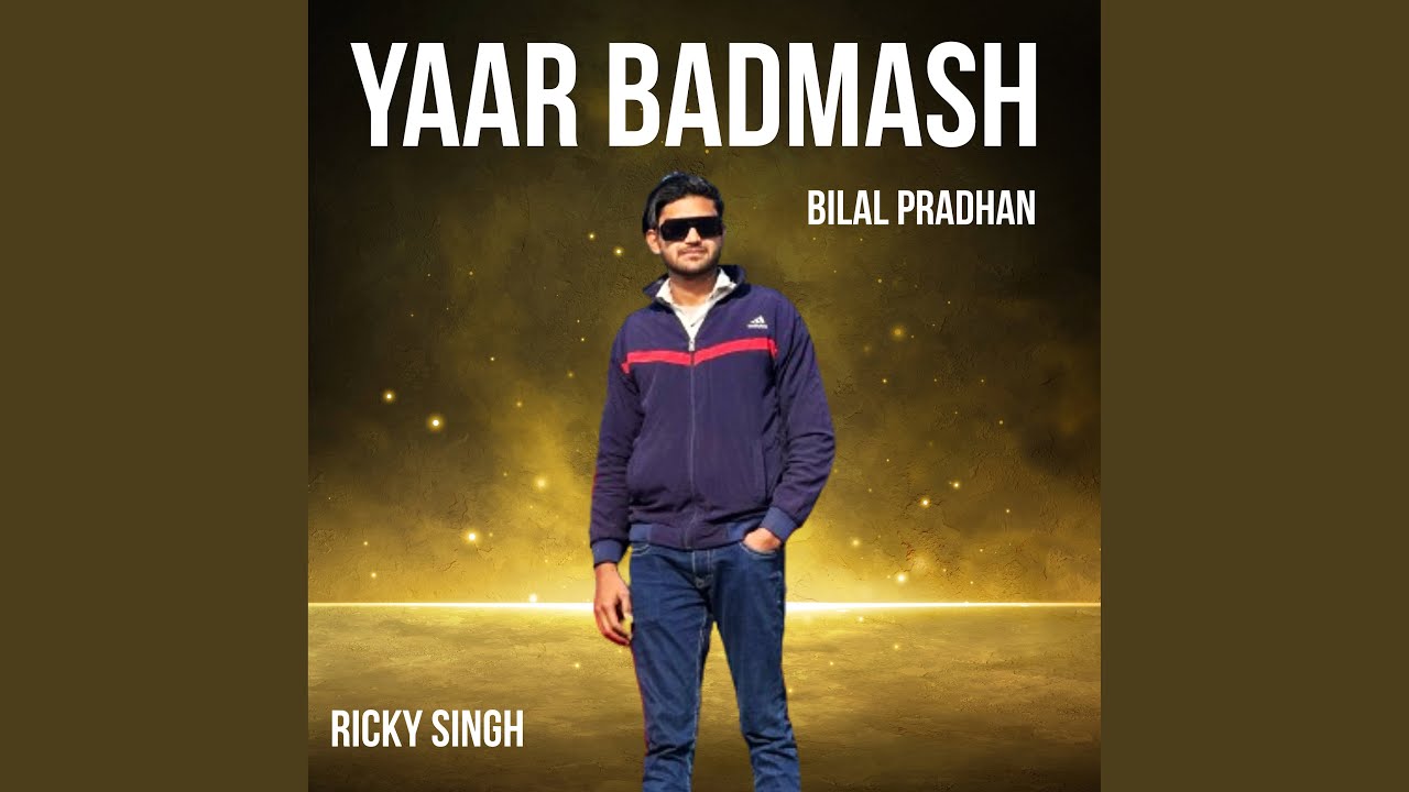 Yaar Badmash - YouTube