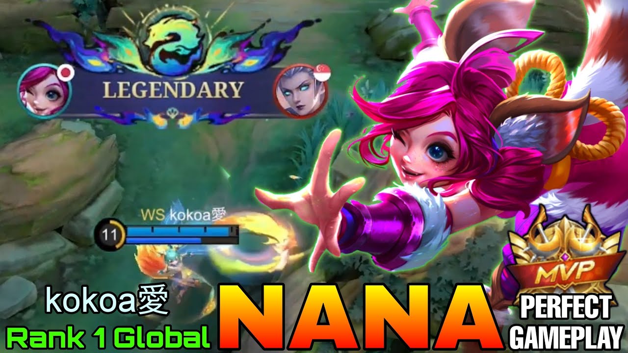 100% Untouchable Nana Perfect Gameplay - Top 1 Global Nana by kokoa愛 ...
