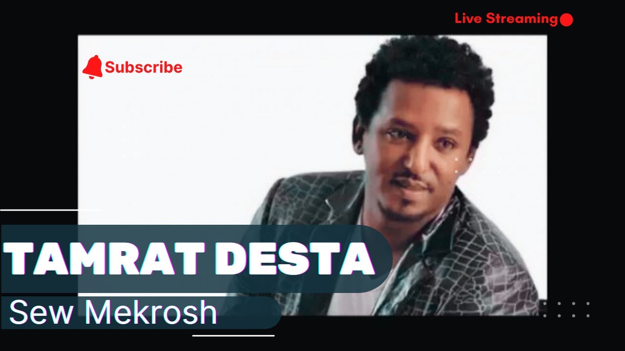 Tamrat Desta - sewmekrosh ( Lyrics ) Ethiopian Music - YouTube