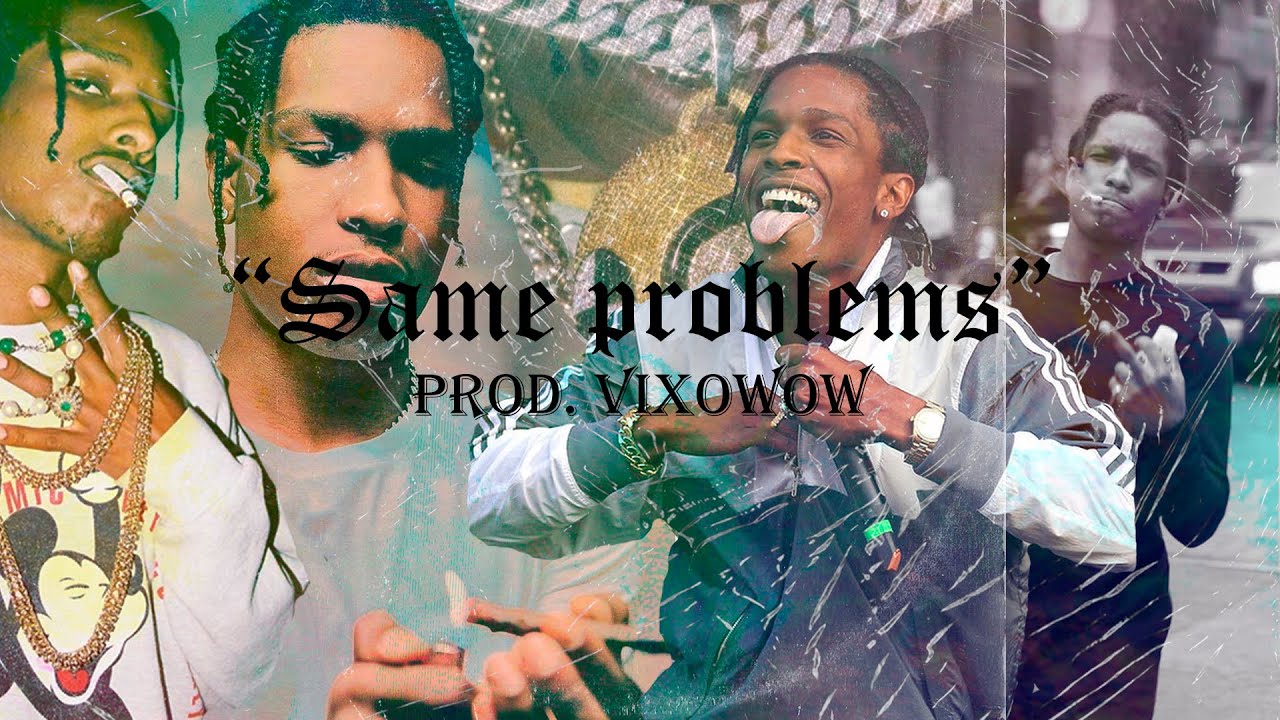 [FREE] Asap Rocky Type Beat - "Same Problems" - YouTube