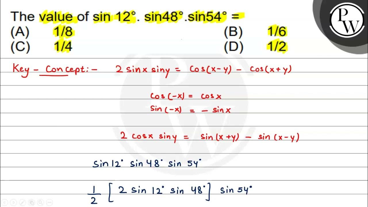the-value-of-sin-12-sin-48-sin-54-a-1-8-b-1-6-c-1-4