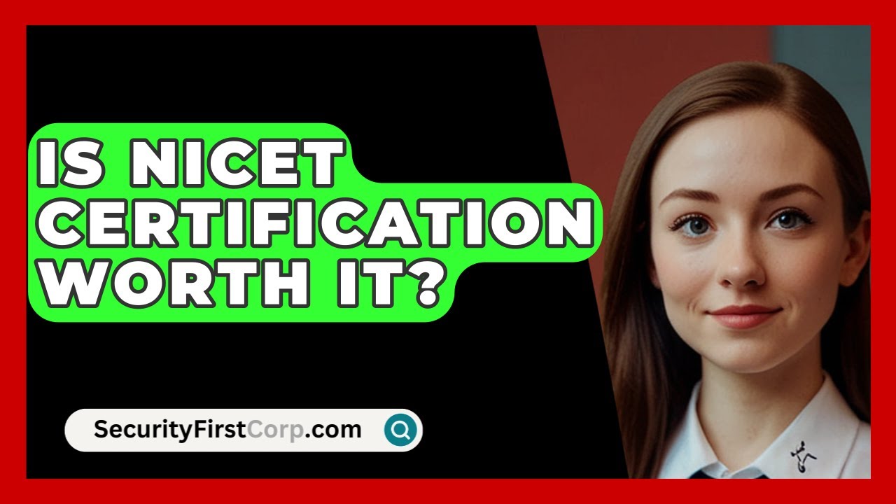 Is NICET Certification Worth It? - SecurityFirstCorp.com - YouTube