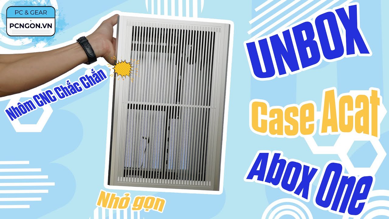 [PCNGON] Mở hộp và trên tay case Mini ITX siêu nét Acat Abox one #itx ...