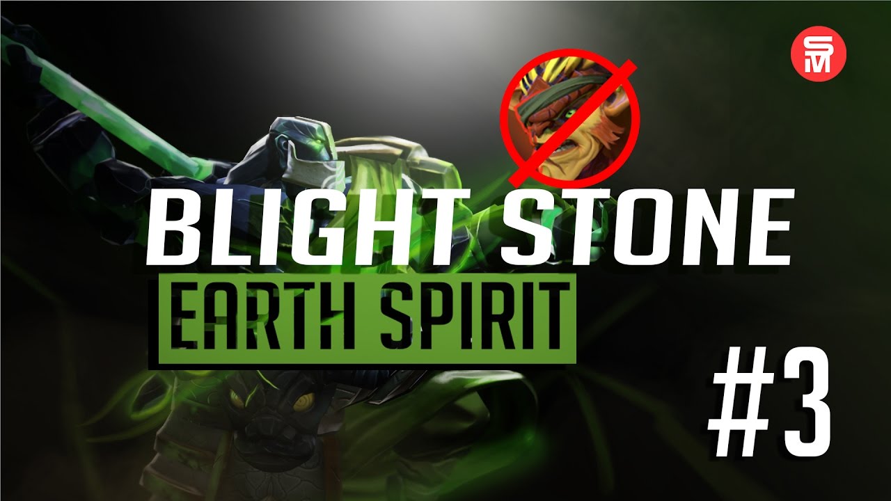 Get Blight Stone and Win | Earth Spirit | How PEENOISE WIN A 3K MMR ...