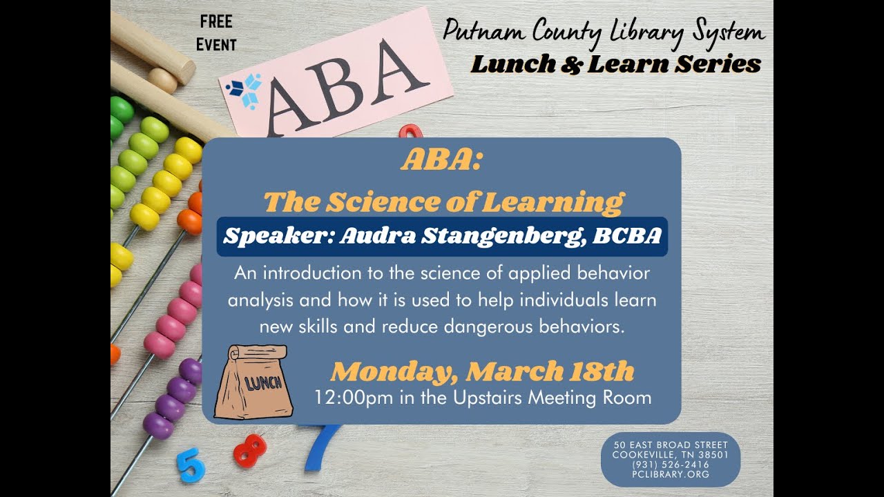 Lunch & Learn: ABA: The Science of Learning with Audra Stangenberg ...