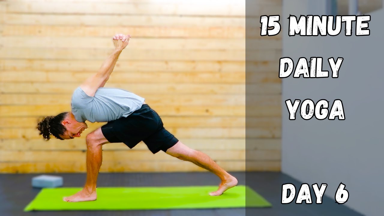 7 Days of 15 Minute Daily Yoga | Day 6 - YouTube