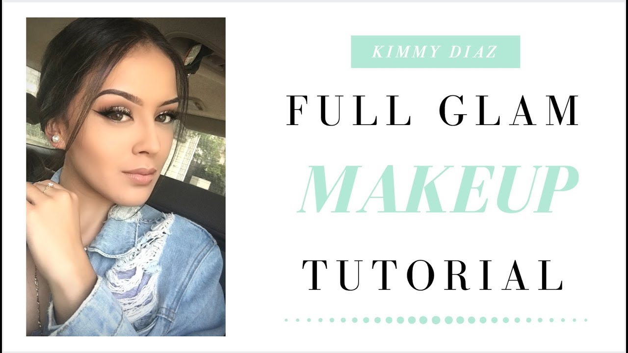 Full Glam Makeup Tutorial - YouTube