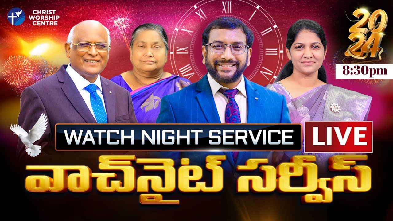 🟠 Watch Night Service #Live | 31st Dec 2024 | Christ Worship Centre| John Wesly & Mrs. Blessie ...