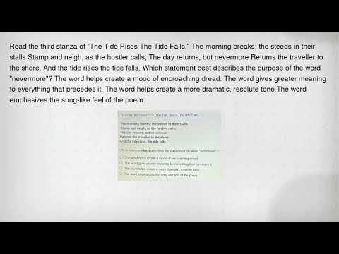 Read the third stanza of "The Tide Rises The Tide Falls." The morning ...