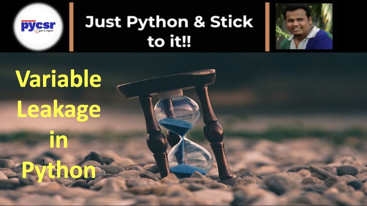 What Is Variable Leakage In Python Pycsr Learn Python Online With Pankaj Soni Youtube 3965