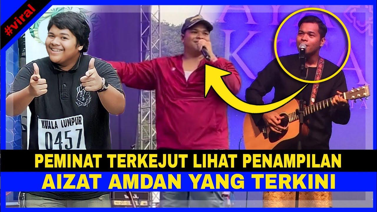 Penampilan AIZAT AMDAN TERKINI Buatkan Ramai Peminatnya TERKEJUT..Kembali Ke ZAMAN Akademi ...