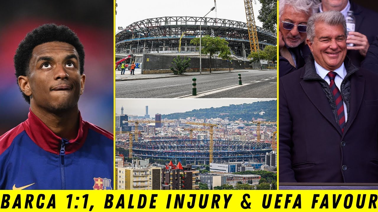 Balde Injury, Major 1:1 update, UEFA and LaLiga helps BARCA with CAMP ...