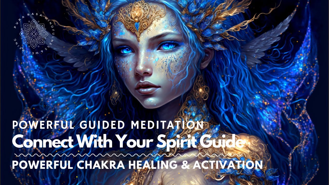 Powerful Spirit Connection Meditation: With Healing Chakra Activation 🙌 ...