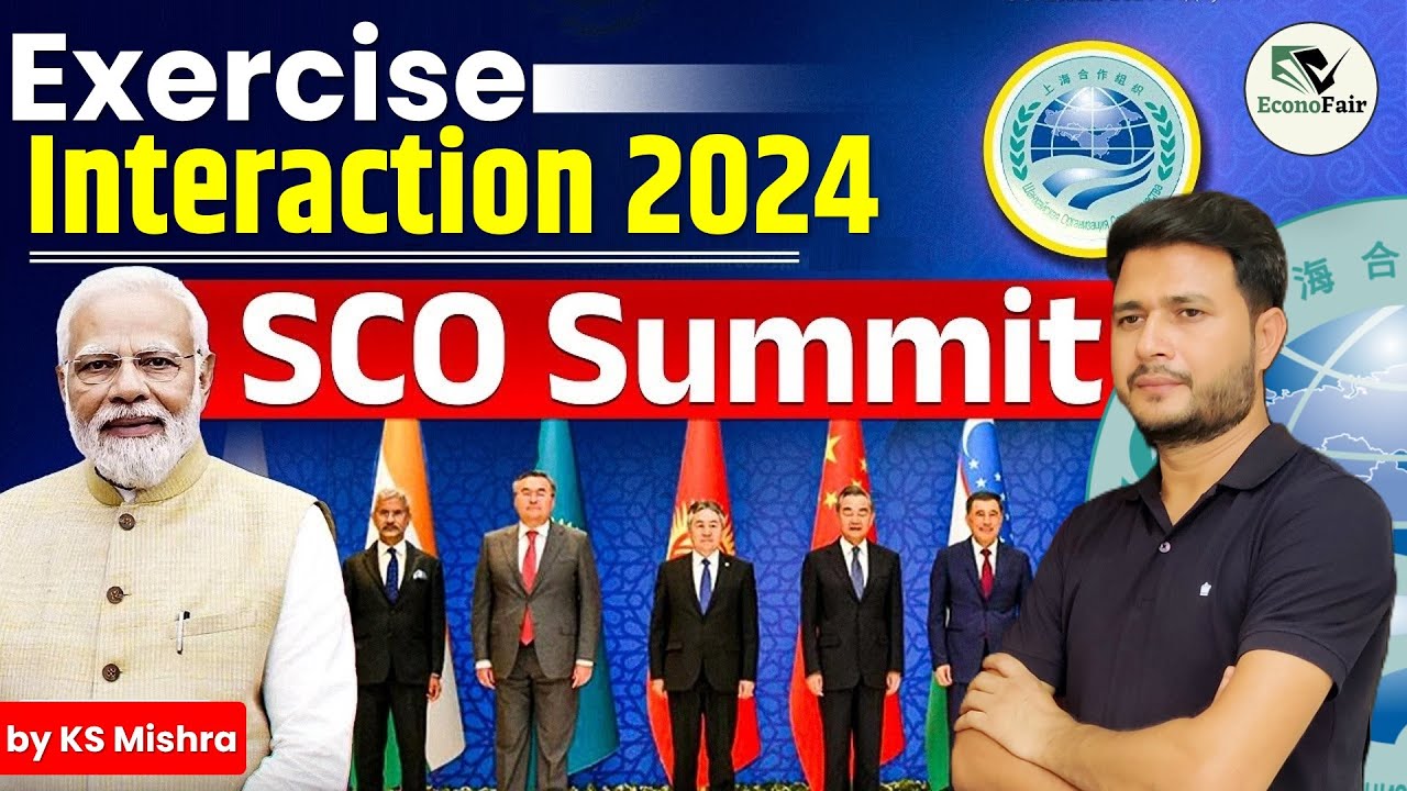 Current Affairs | SCO Summit 2024 | SCO Exercise Interaction 2024 | PM ...
