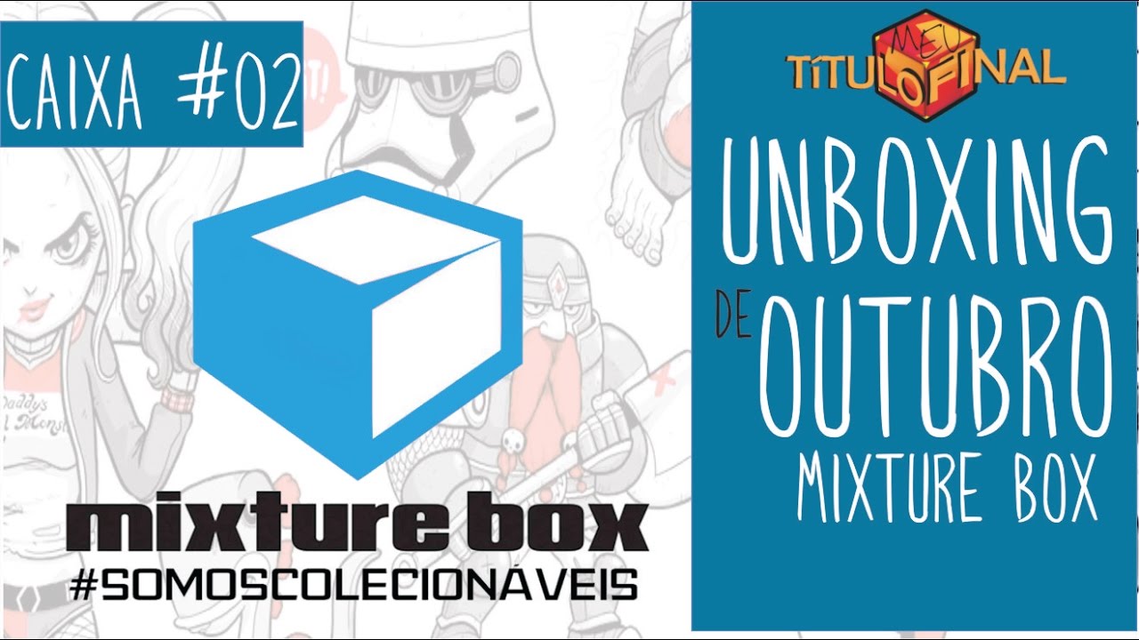 Unboxing Mixture Box 2 Outubro - YouTube