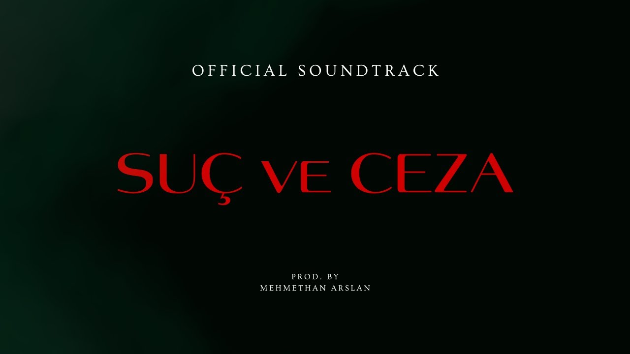 Suç ve Ceza: Masumiyet Kırıntısı (Official Soundtrack Album) - YouTube