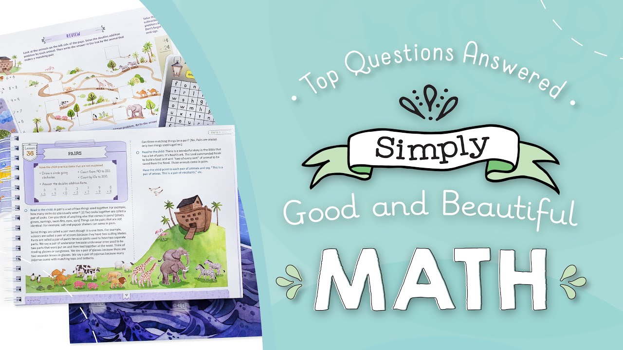 Simply Good and Beautiful Homeschool Math | Top Questions Answered ...