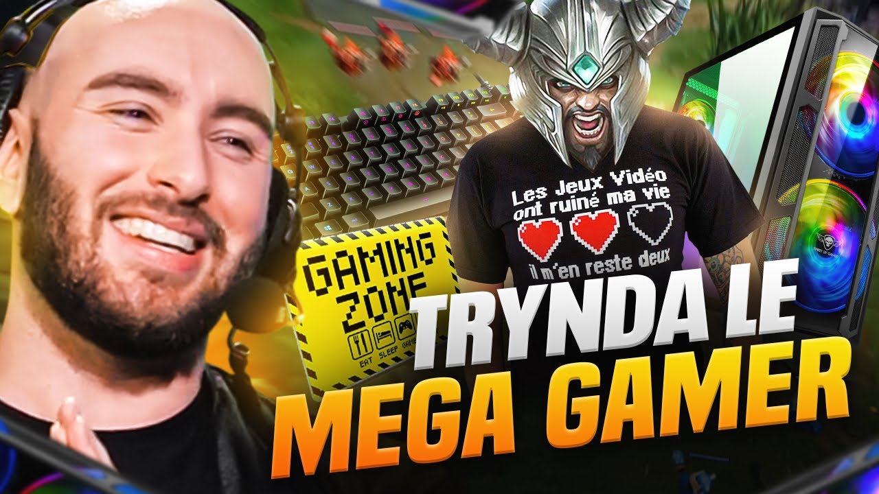 TRYNDAMERE LE MEGA GAMER S'HABITUE À SON NOUVEAU SETUP - YouTube