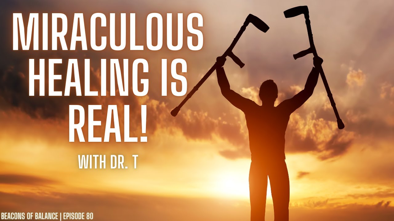 Miracles, Angels, and Vibrational Healing: Dr. T Reveals the TNT ...