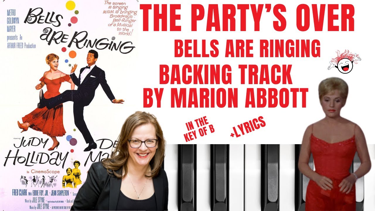 The Party's Over (Bells Are Ringing) - Backing Track & Lyrics 🎹 *B ...