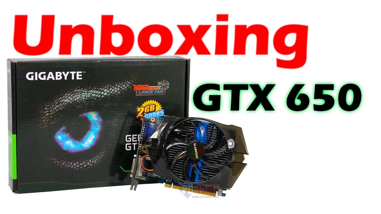 Unboxing T.GRÁFICA GIGABYTE GTX 650 2gb DDR5 - YouTube