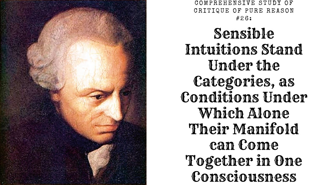 Comprehensive Study of Critique of Pure Reason #26: Sensible Intuitions ...