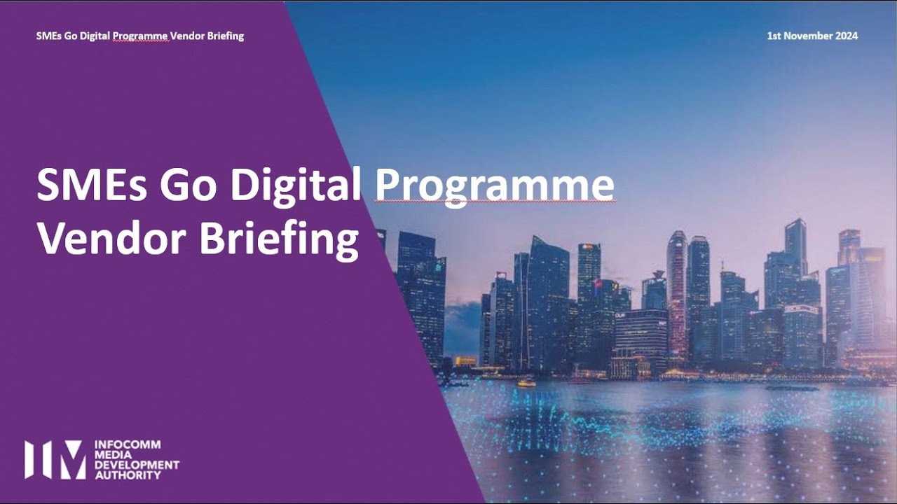 SMEs Go Digital Vendor Briefing 1 Nov 2024 - YouTube