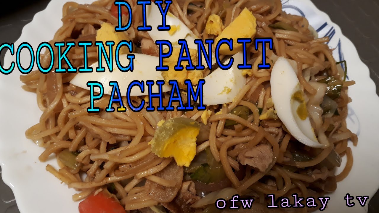 DIY: HOW TO COOK PANCIT PACHAM #PAANO - YouTube