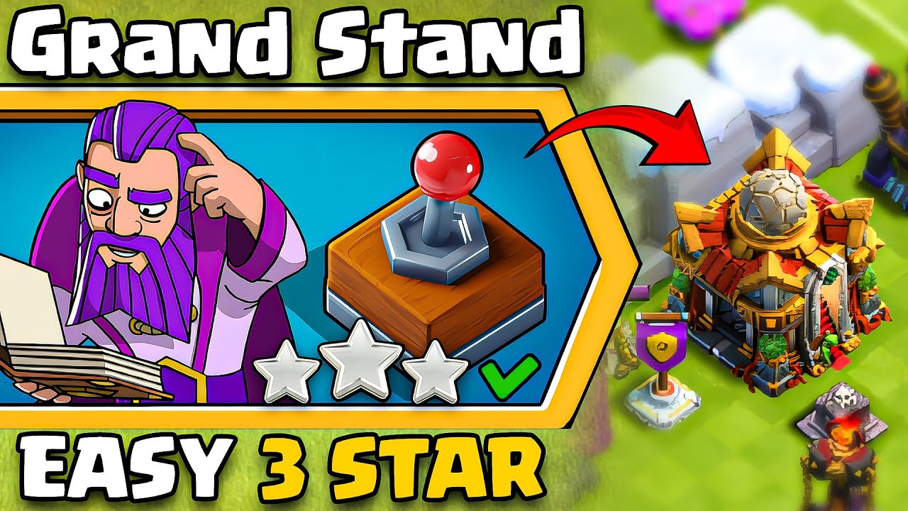 Easiest Way to 3 Star New Event Attack Grand Stand in Clash of clans 🙌😲 ...