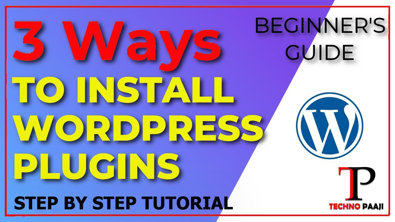 How To Install Wordpress Plugins Plugin Install In Wordpress 3 Different Methods Techno