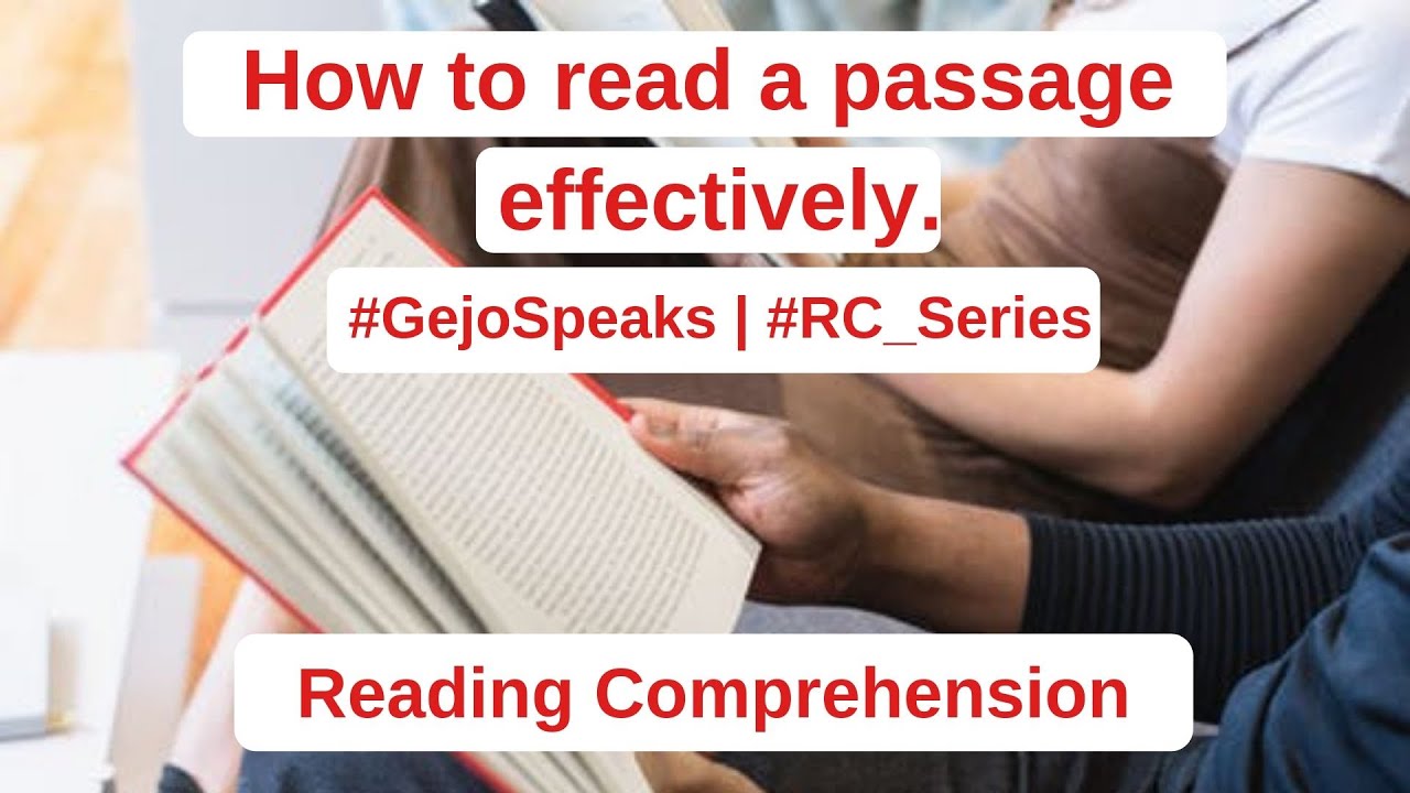 How to read a passage effectively | CAT-RC-Series | GejoSpeaks ...