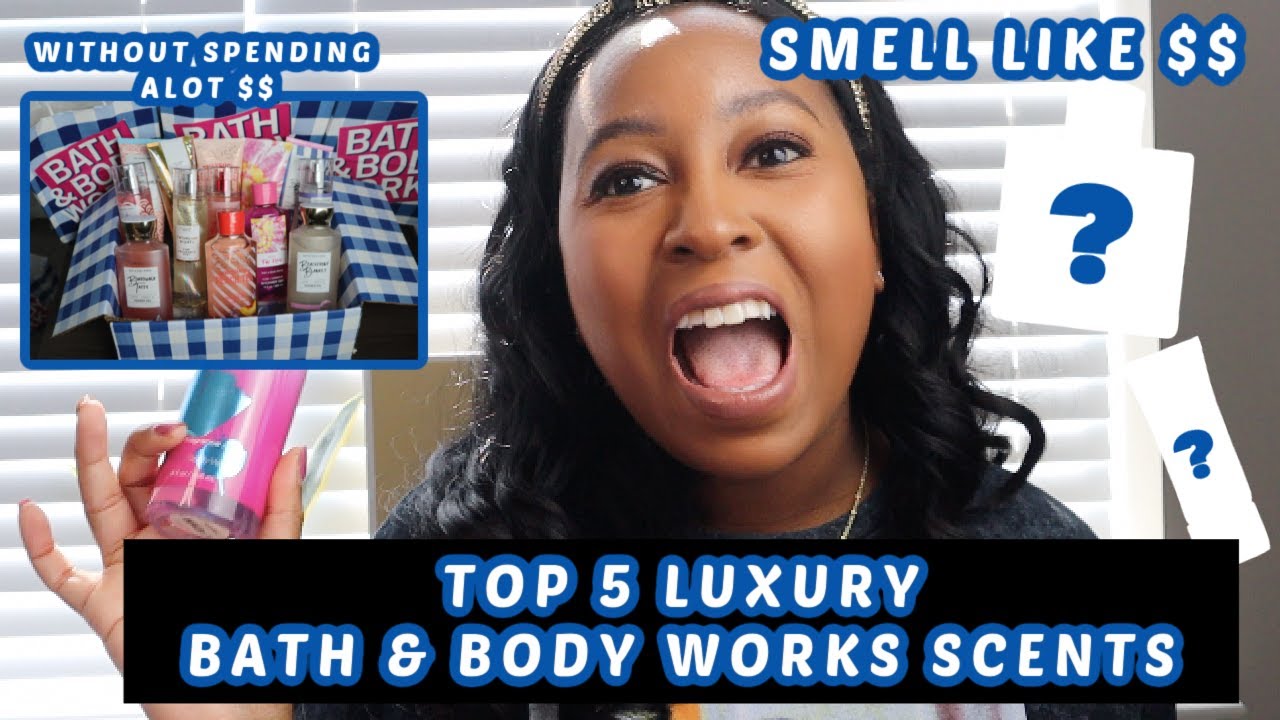 TOP 5 LUX BATH & BODY WORKS FRAGRANCES | BOUJEE ON A BUDGET - YouTube