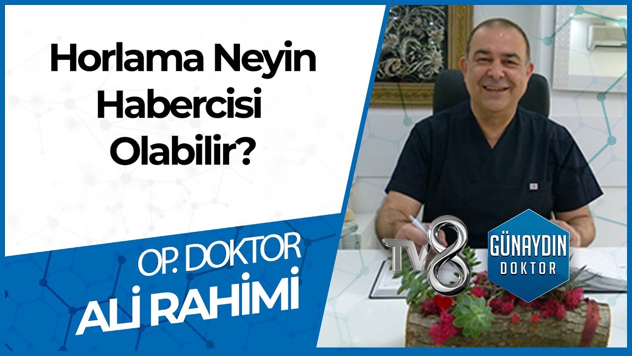Horlama Bir Hastalık Mıdır? - OP. DR. Ali RAHİMİ - YouTube