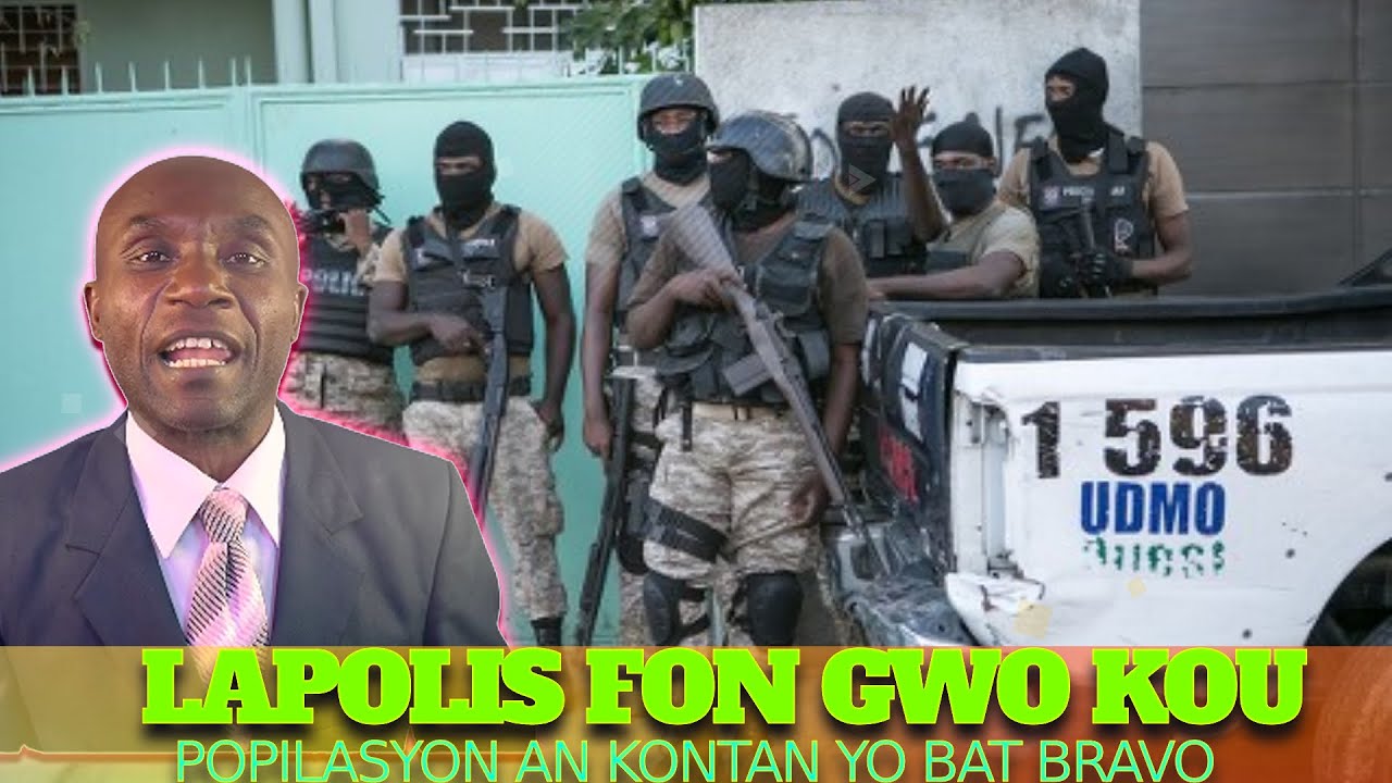 Lapolis Fon Gwo Kou, Plizyè Bandi Anba Kòd, Rapò Sou Ensekirite A Sòti - YouTube