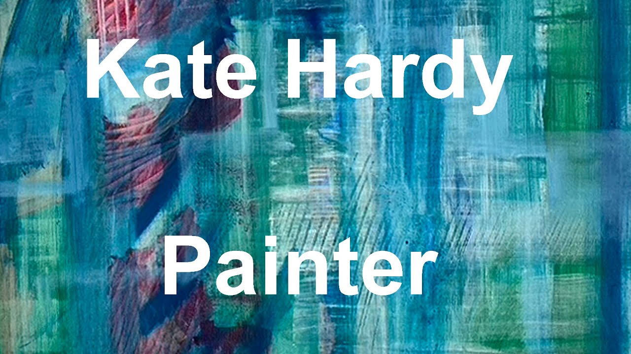 Kate Hardy Painter - YouTube
