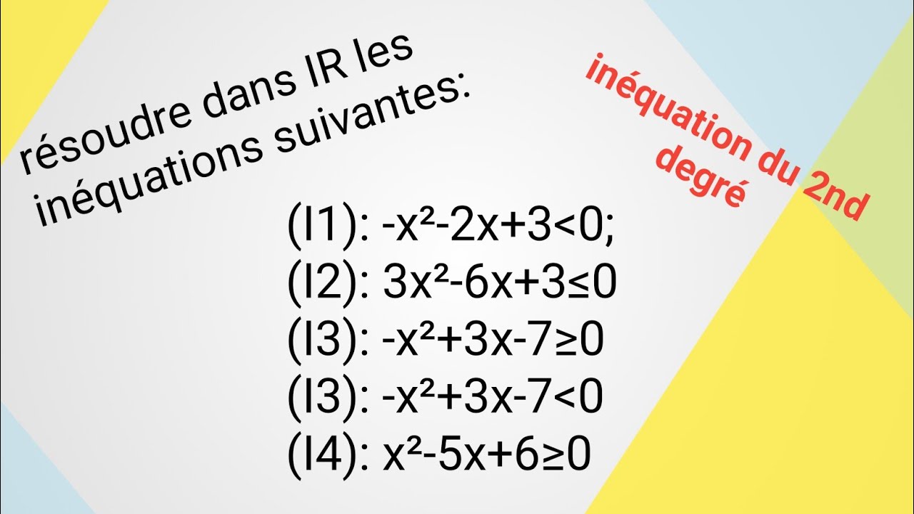 Savoir résoudre les inéquations polynomiales et tracer le tableau de ...