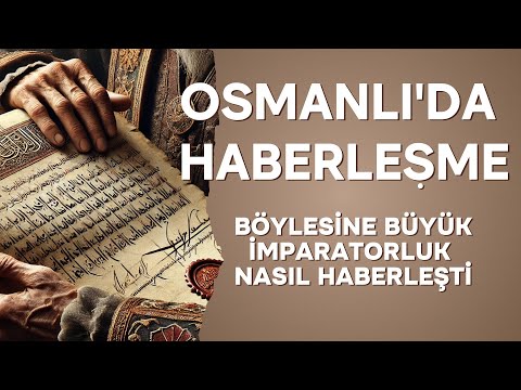 Osmanlı İmparatorluğunda Haberleşme