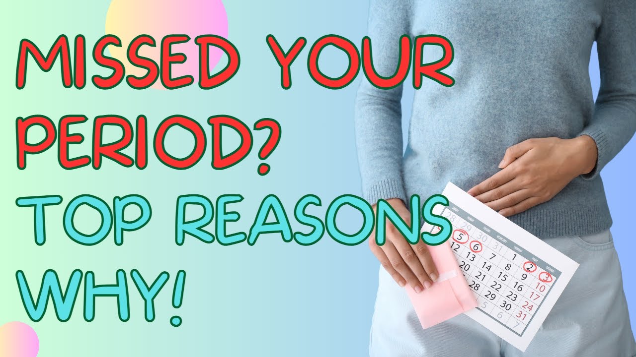 The Ultimate Guide to Understanding Missed Periods - YouTube