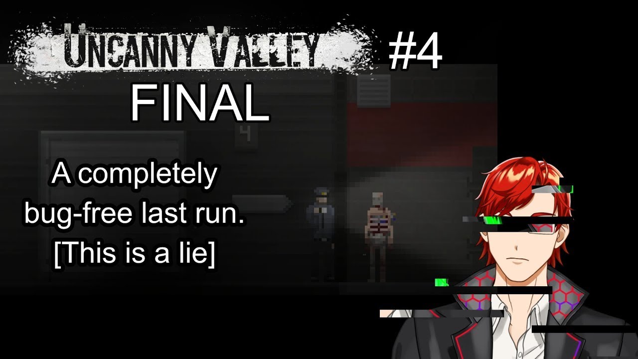 FINALLY A BUG FREE FINAL RUN! It was not bug free | Uncanny Valley #4 ...