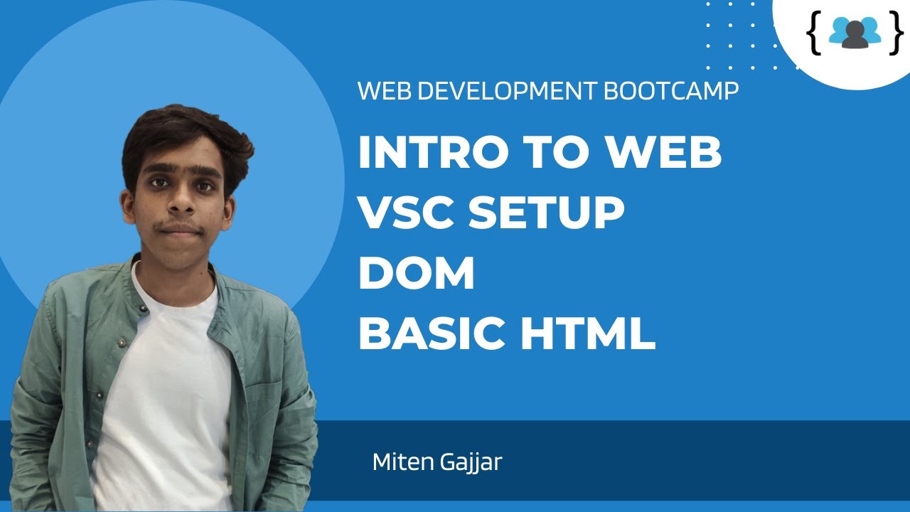 #1 - Web-Development bootcamp | DOM, Basic HTML by Miten Gajjar - YouTube
